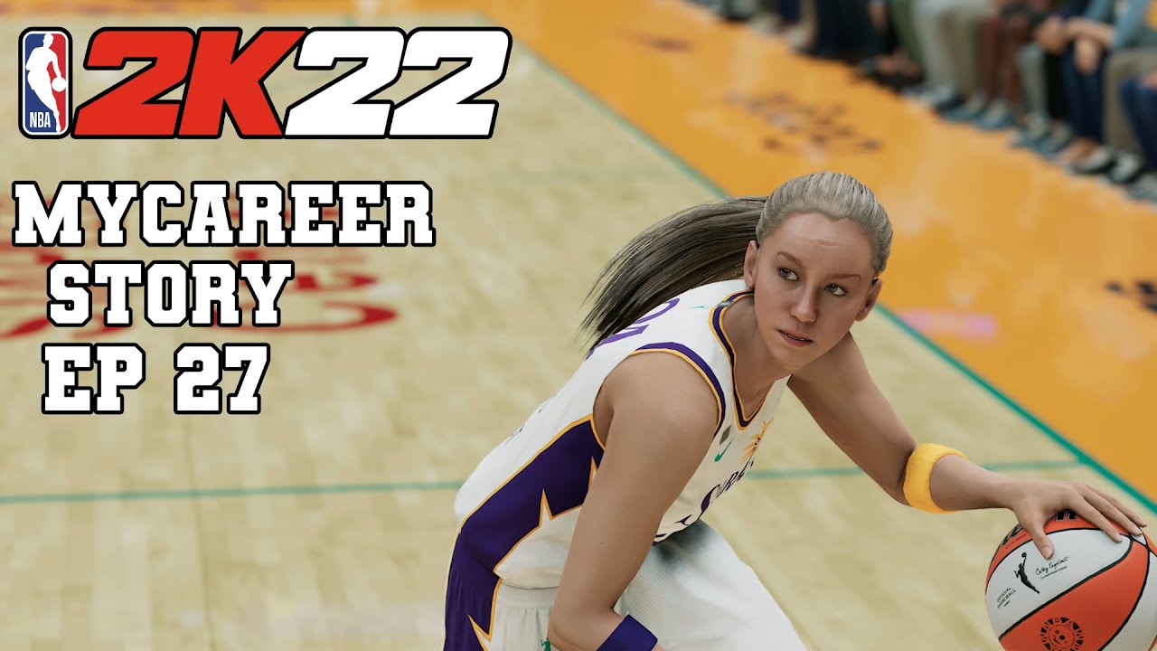 NBA 2K22 WNBA Mycareer Story Ep 27: Last Stand - YouTube