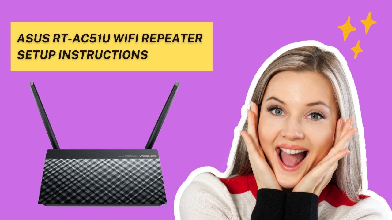 Asus rt ac51u wifi repeater setup instructions? - YouTube