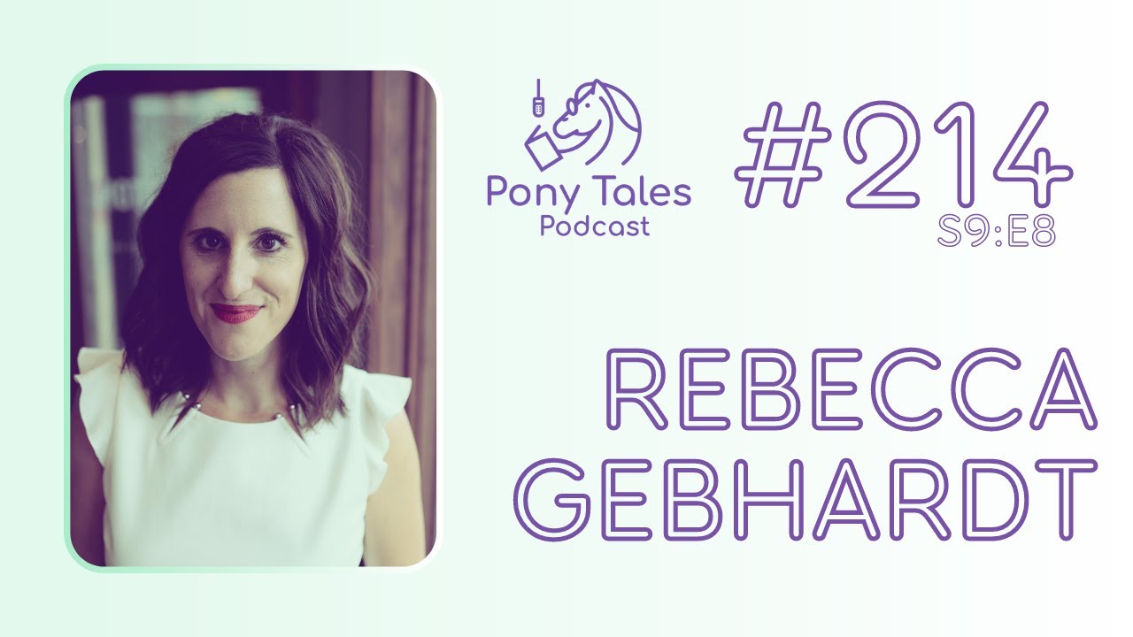 Pony Tales Podcast #214: Rebecca Gebhardt, OWEIS - YouTube