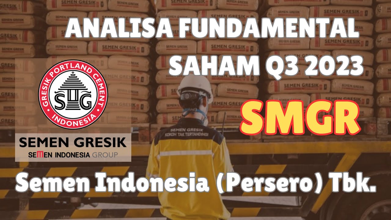 Analisa Fundamental Saham SMGR Q3 2023 - Semen Indonesia (Persero) Tbk ...
