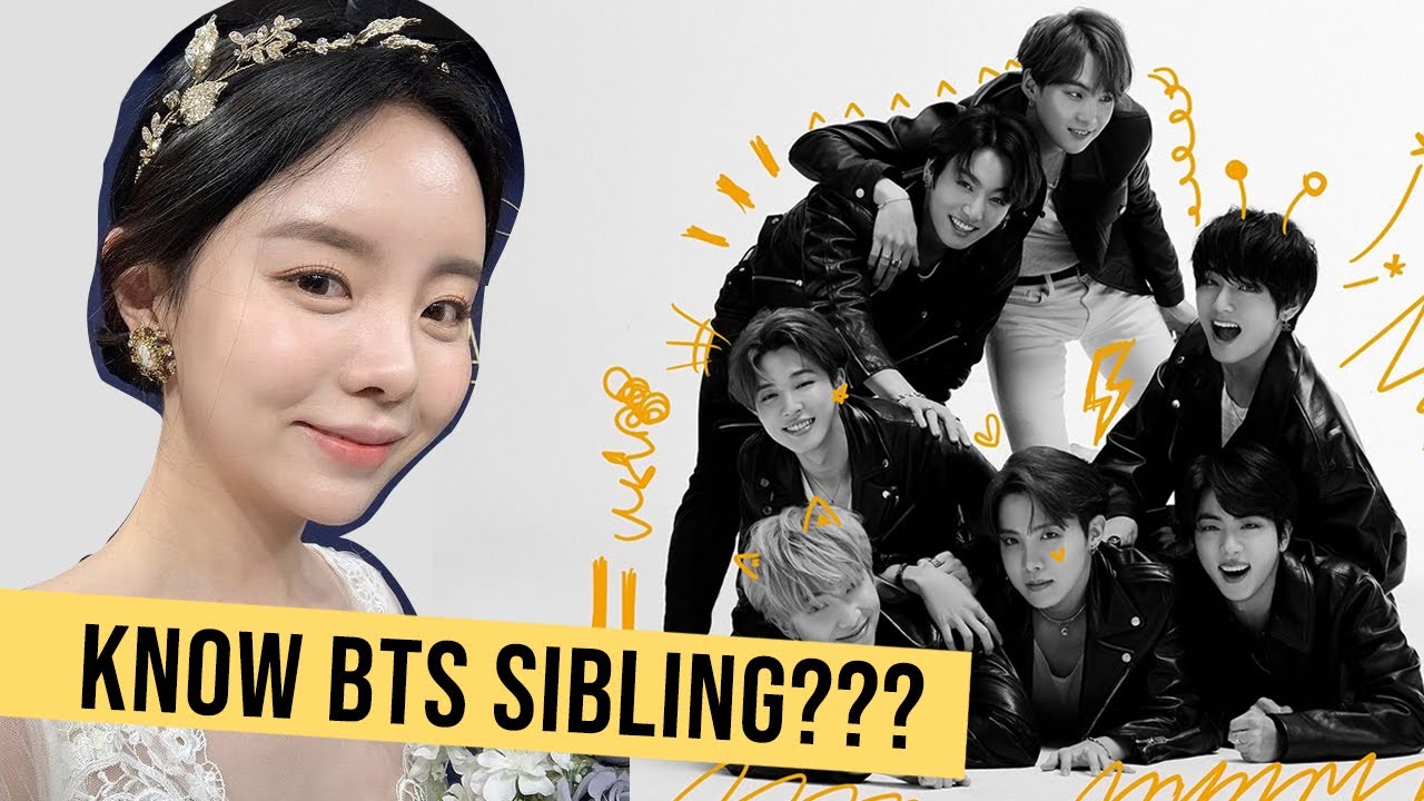 Meet The Siblings Of All The BTS Members - YouTube