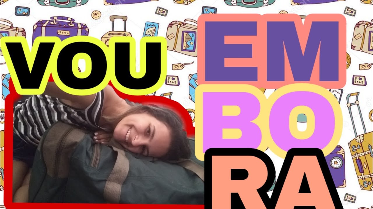VOU EMBORA!!! - YouTube