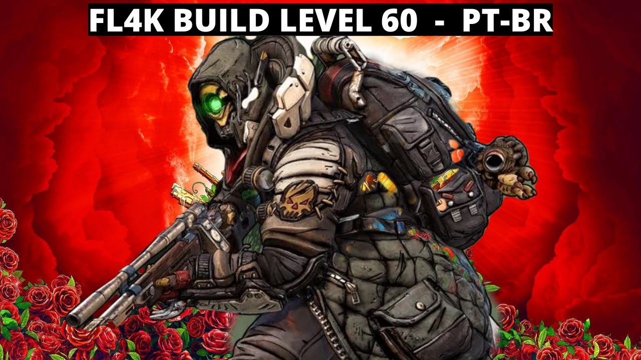 BORDERLANDS 3 - FL4K BUILD MAYHEM 10 LEVEL 60 (PT-BR) - YouTube