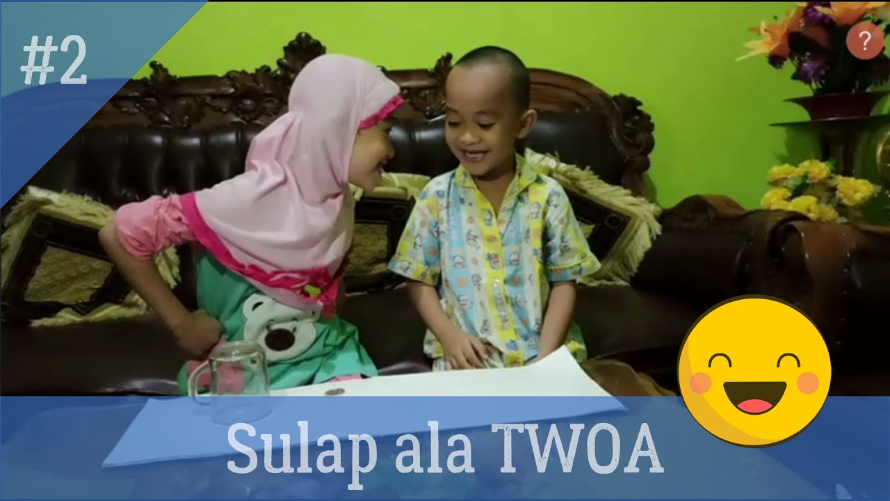 #2 Sulap ala TWOA - YouTube