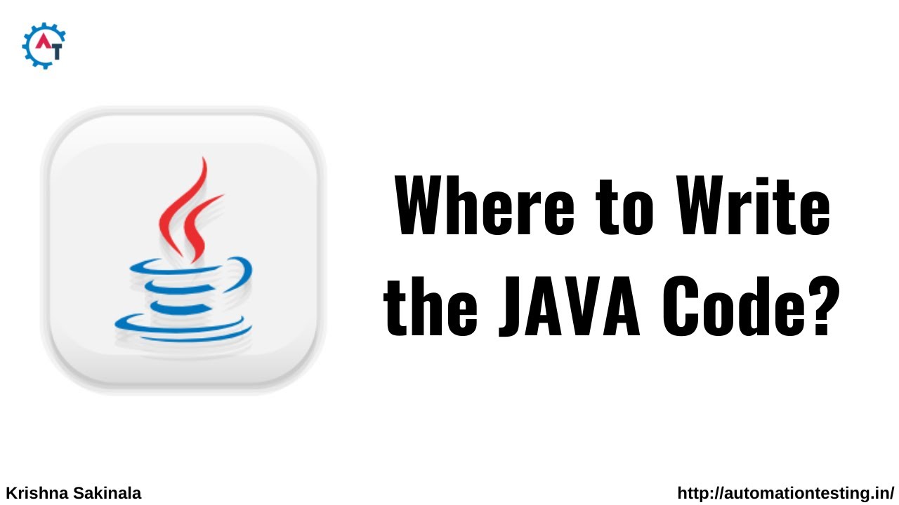 Where to write the Java Code | Java Tutorial For Beginners | IDE | Text ...