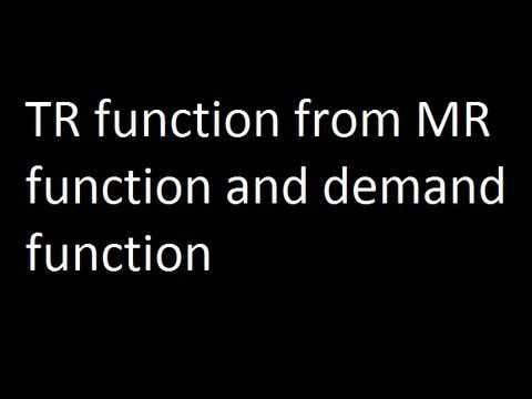 TR function from MR function and demand function - YouTube
