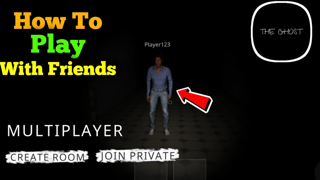 The Ghost How To Play With Friends | The Ghost Multiplayer Coop ...