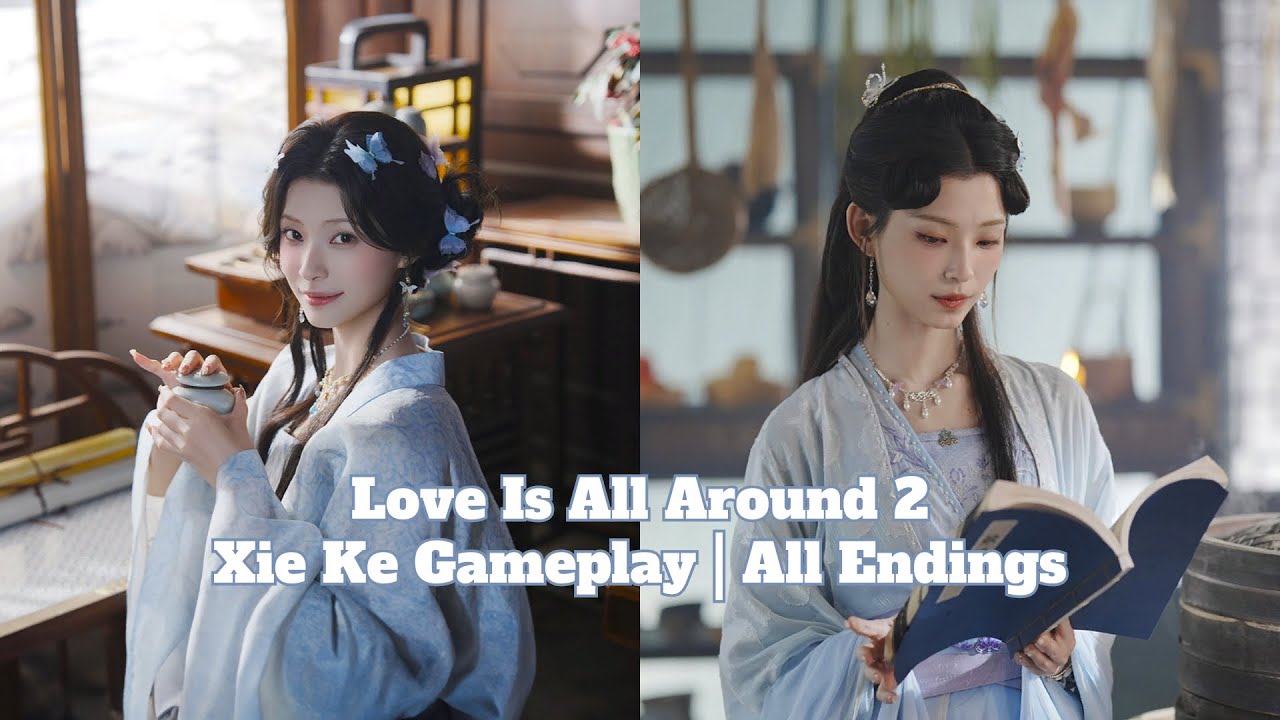 Love Is All Around 2 - Xie Ke Gameplay | All Endings (Vietsub) - YouTube