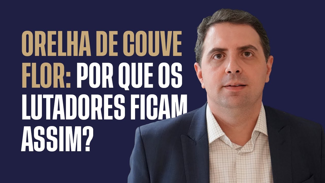 Orelha de Couve Flor: você sabe por que as orelhas dos lutadores ficam ...