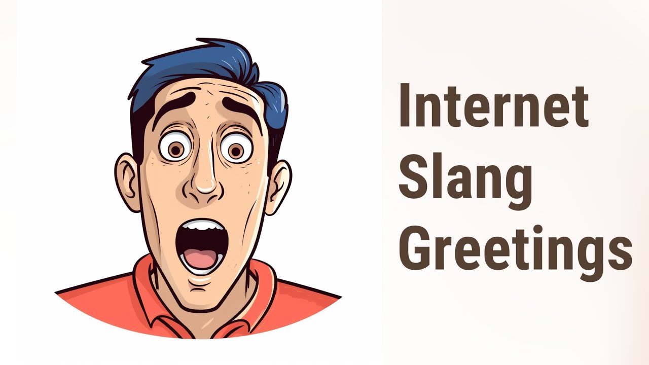 Slang Greetings in Cyberspace: Speak the Internet Lingo! - YouTube