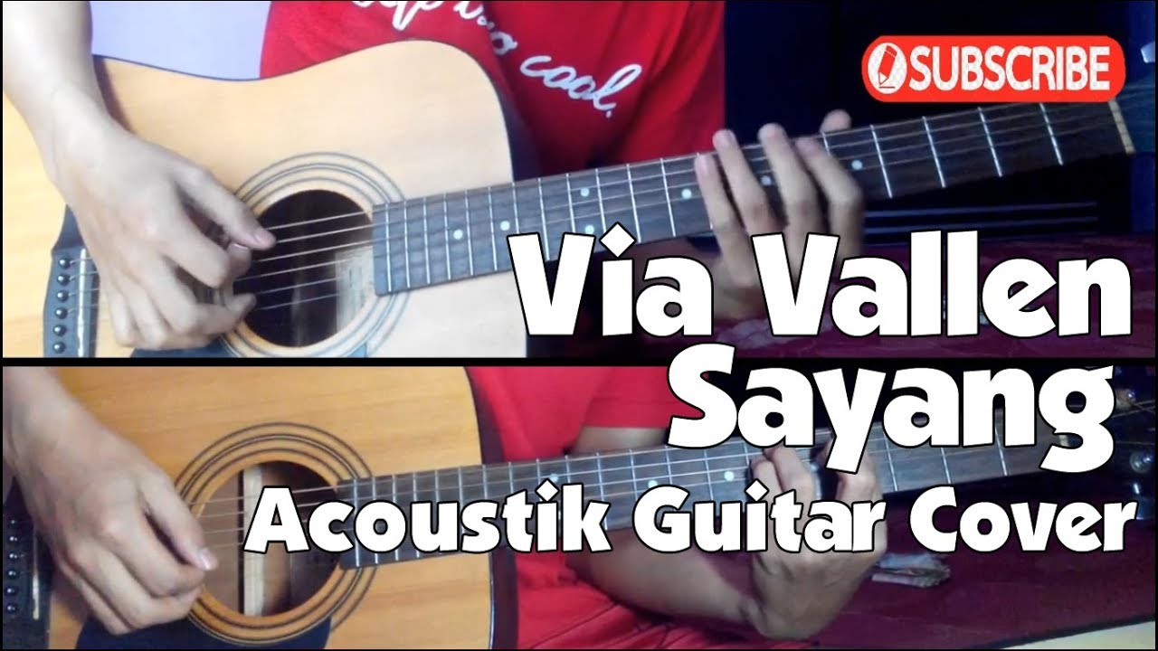 via vallen sayang - Acoustic Guitar Cover - YouTube