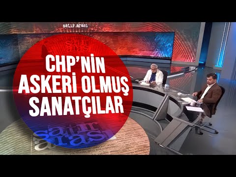 Sanatçılar, eskiden de CHP'nin askeriydi şimdi de