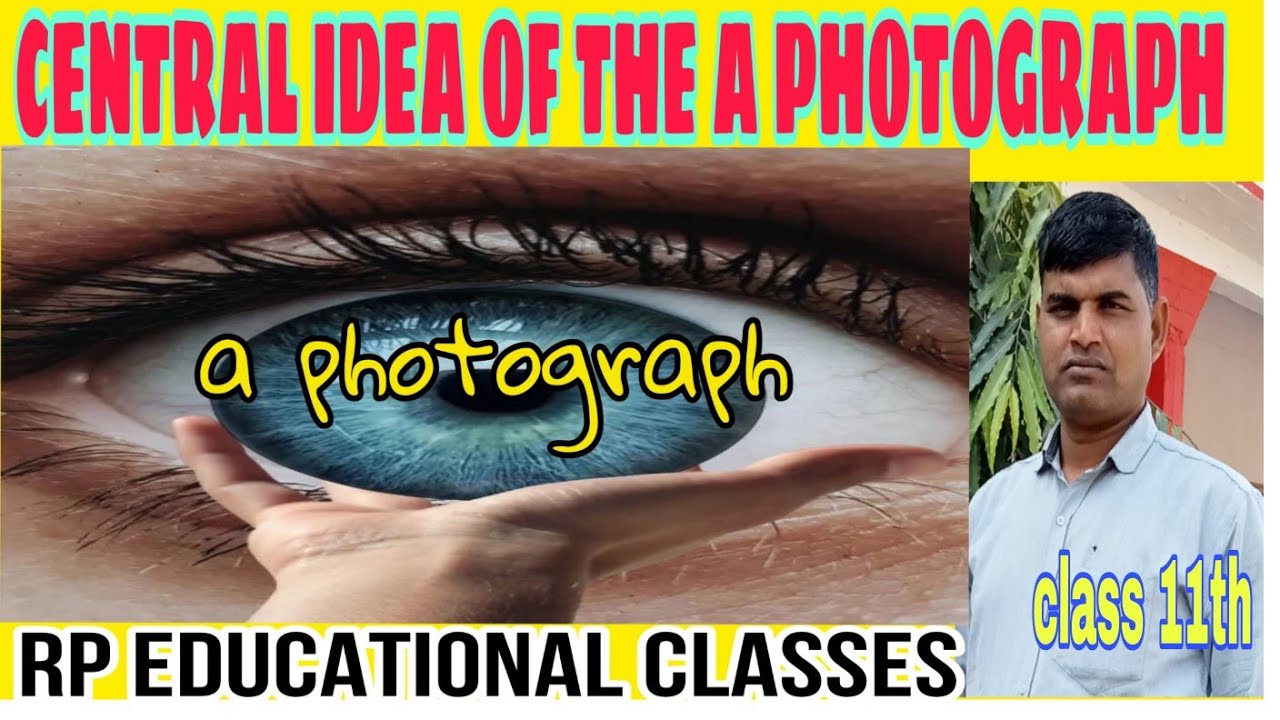 CENTRAL IDEA OF THE POEM A PHOTOGRAPH HOW DO FIND THE CENTRAL IDEA central-idea-of-the-poem-a-photograph-how-do-find-the-central-idea