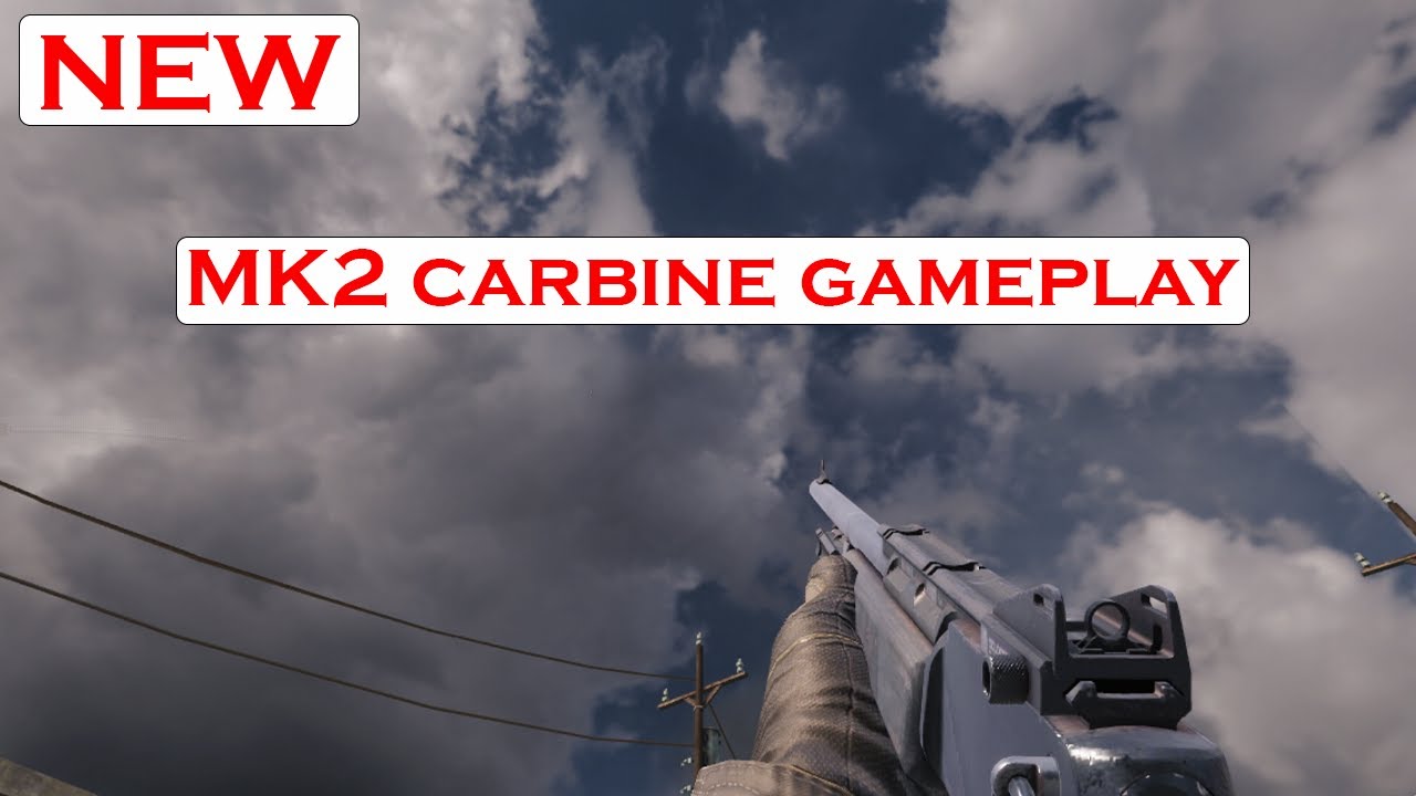 NEW MK2 CARBINE GAMEPLAY - YouTube