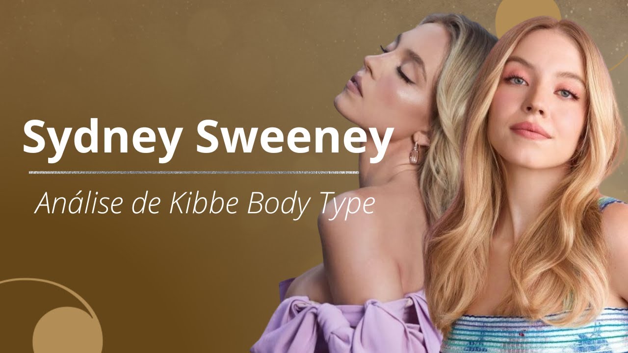 Sydney Sweeney - Análise Kibbe Body Type - YouTube