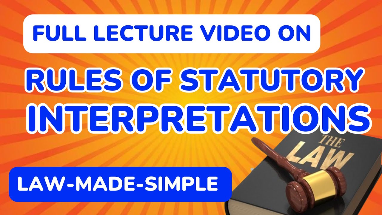 Rules of Statutory Interpretation Explained | Common Law Guide - YouTube