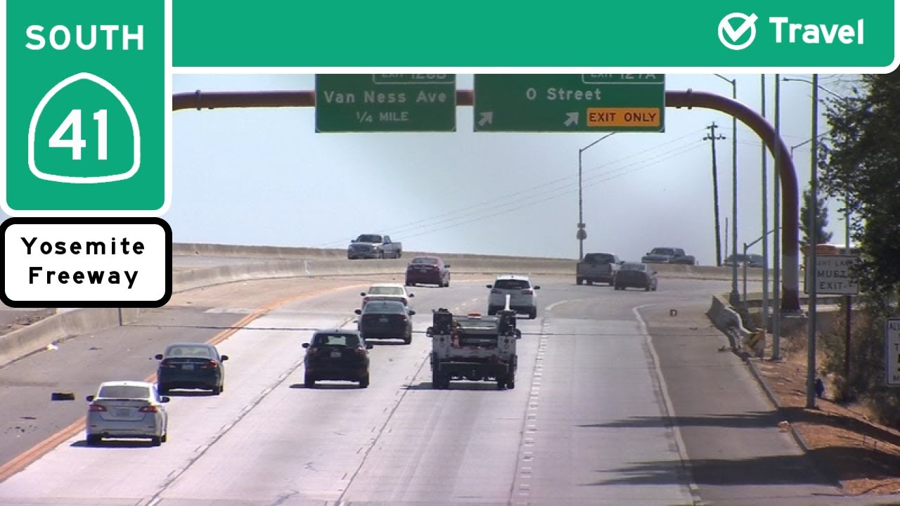 Cailfornia State Route 41 (South) (Yosemite Fwy) - YouTube