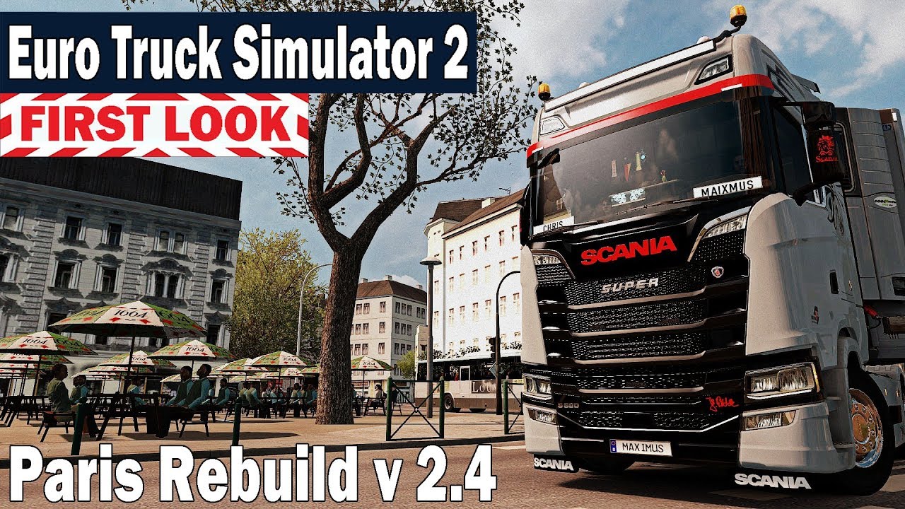 ETS2 PARIS REBUILD #1106: First Look - Paris Rebuild v 2.4 I Euro Truck ...