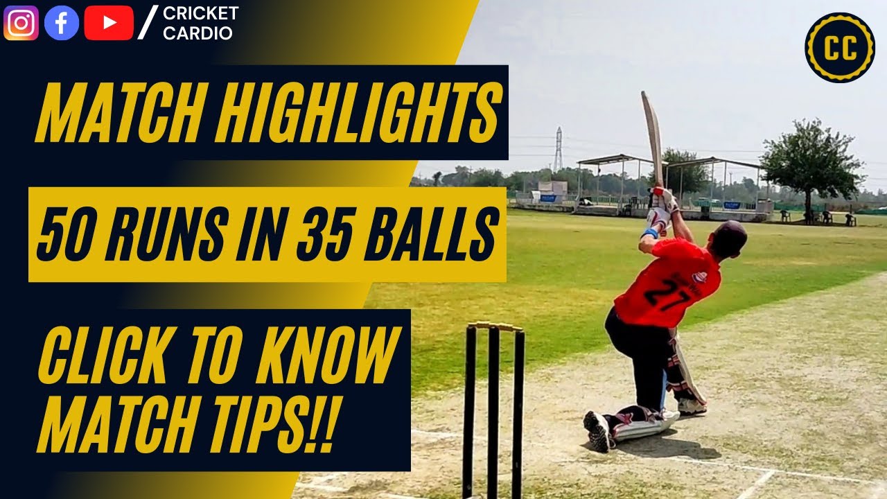 Cricket Match Highlights || Watch my Half Century with some Batting ...