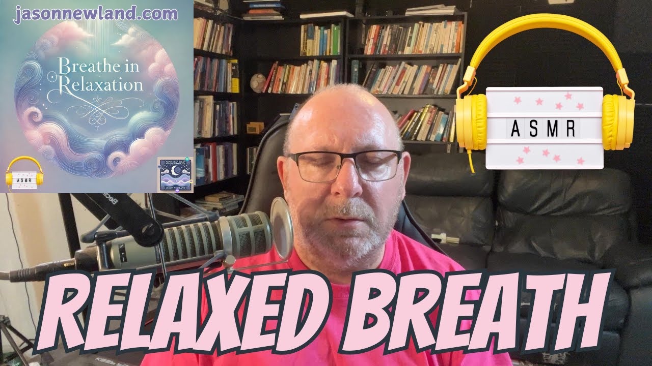 (ASMR) Breathe in Relaxation | Deep Sleep Whisper Hypnosis #529 | Jason ...