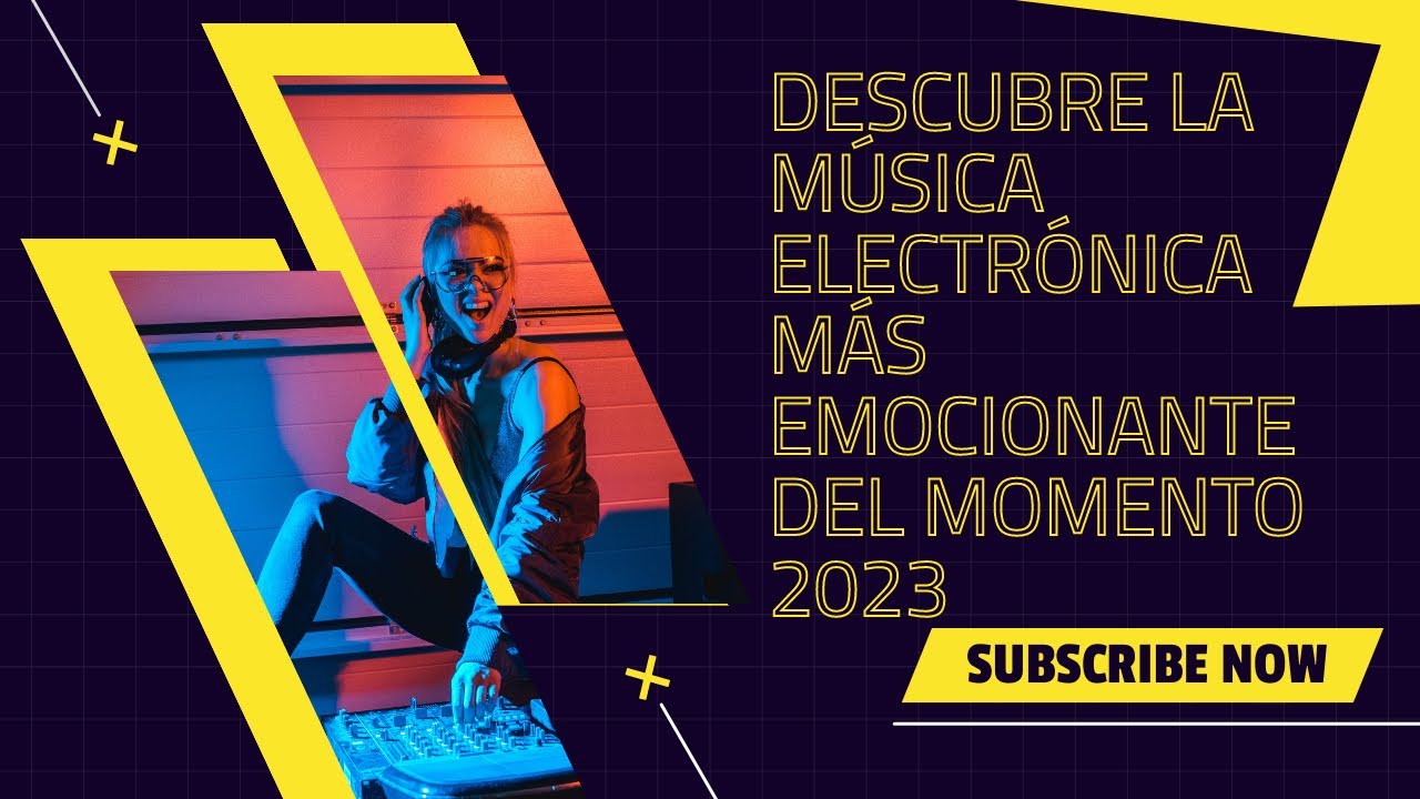 MIX: Descubre la Música Electronica Más Emocionante y Envolvente Del ...