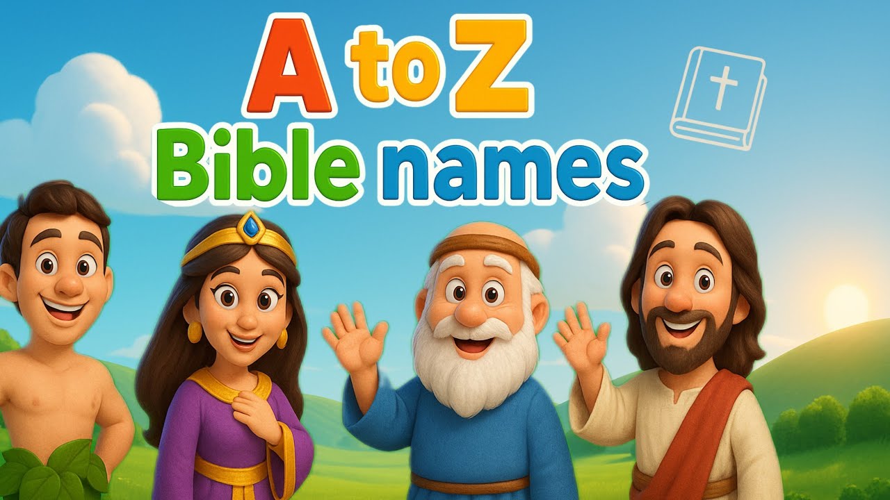 A to Z Bible Names for Kids – Learn Bible Names with Pixar Style ...
