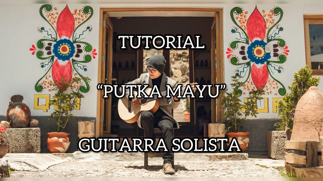 Putka Mayu - Tutorial de Guitarra - Guitarra Solista #tablatura #tutorial - YouTube