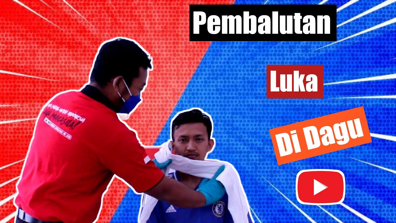 PEMBALUTAN LUKA DI DAGU - YouTube