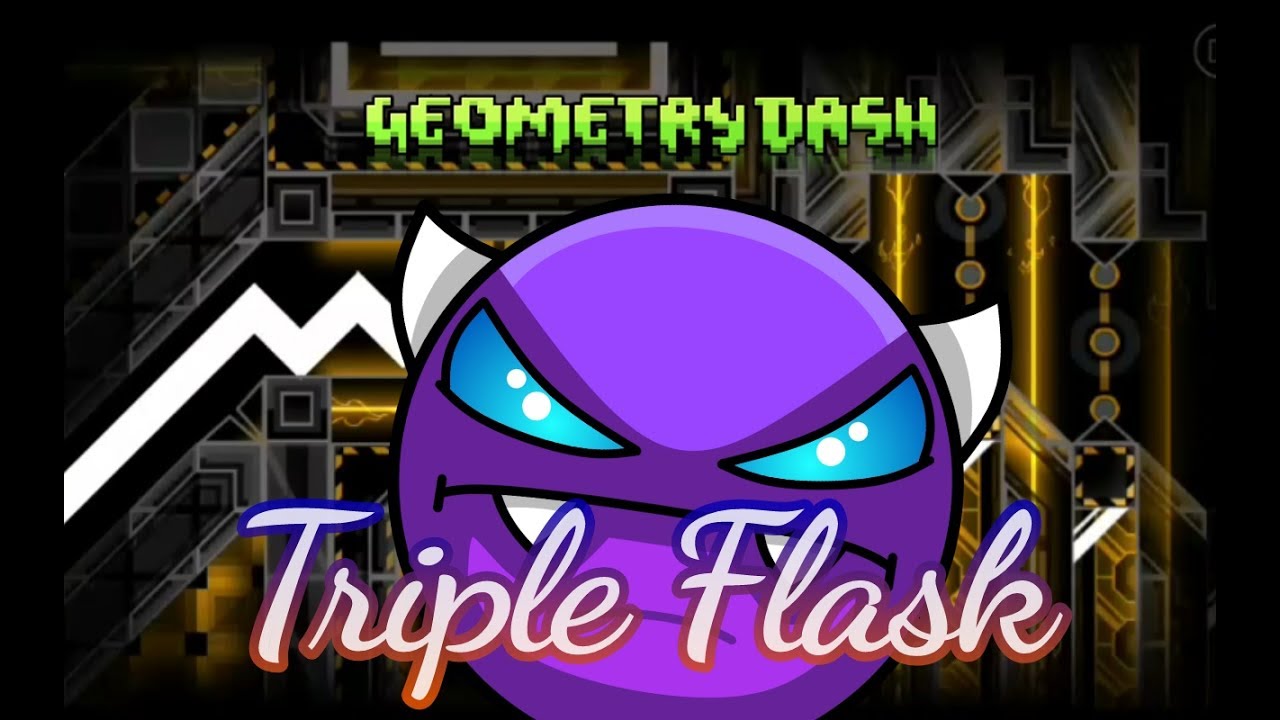 Geometry Dash - Triple Flask (DEMON) by Experience D - YouTube