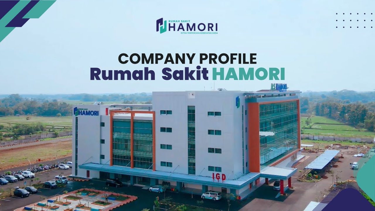 VIDEO COMPANY PROFILE RUMAH SAKIT HAMORI - YouTube