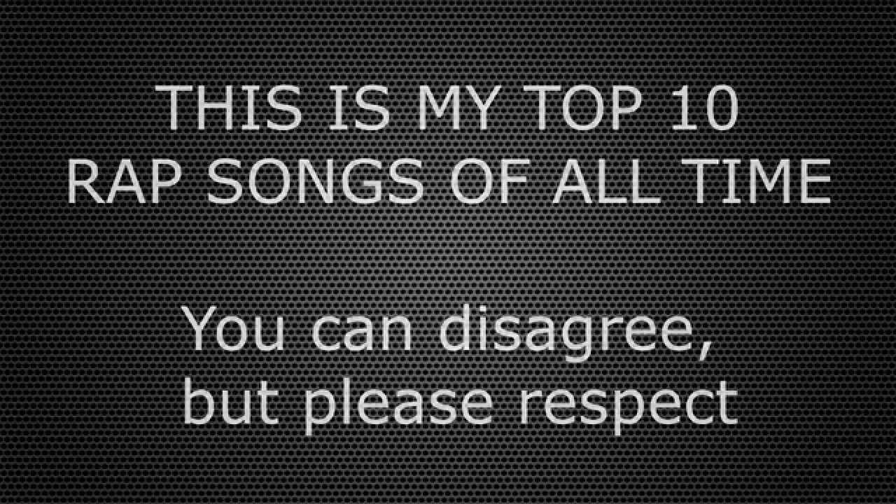 Top 10 Rap Songs Of All Time 2018 YouTube top-10-rap-songs-of-all-time-2018-youtube