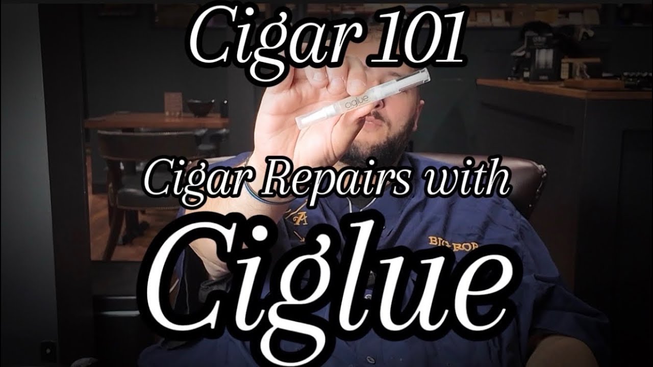 Best & Easiest Cigar Repairs | Cigar 101 | LA Cigar Collective | Ciglue ...