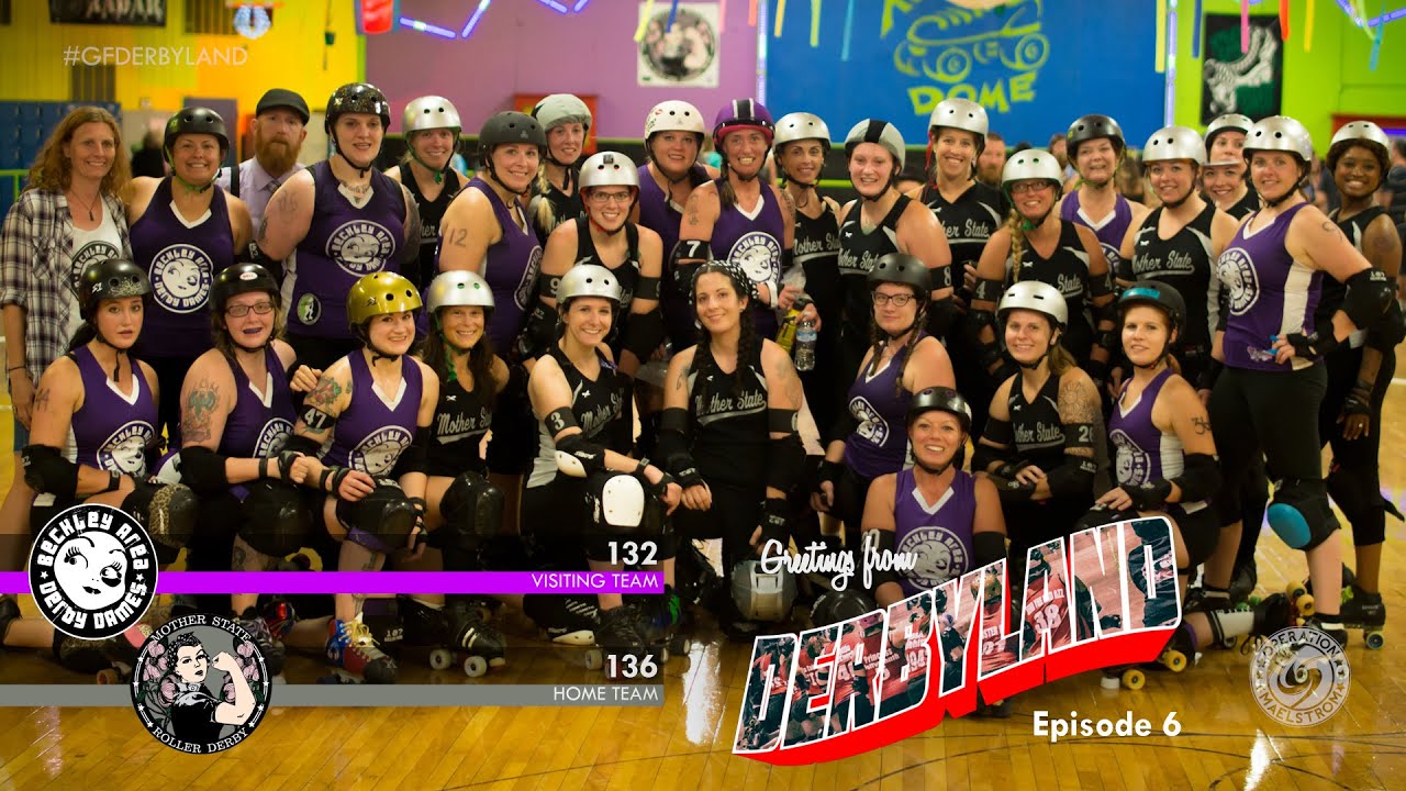 Greetings from Derbyland - Ep 6 - Beckley Area Derby Dames v Mother State Roller Derby (Aug 2 ...