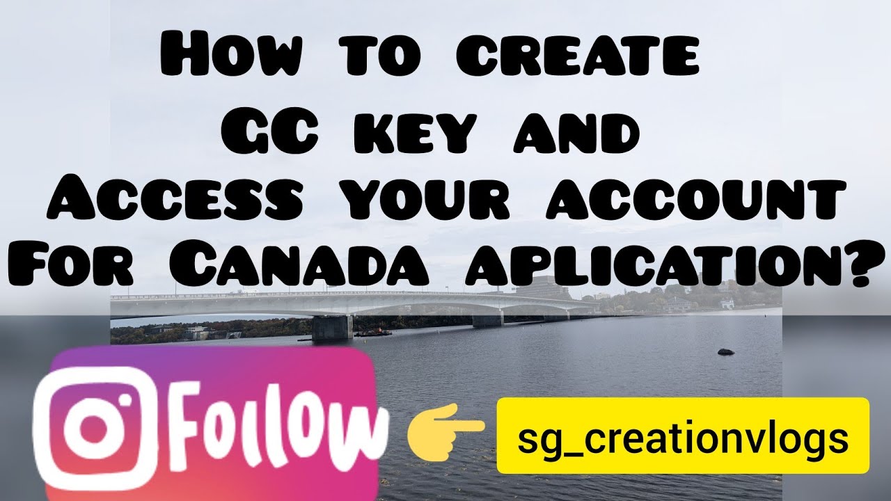 How To Create GC Key How To Create IRCC Account GC Key Canada GC how-to-create-gc-key-how-to-create-ircc-account-gc-key-canada-gc