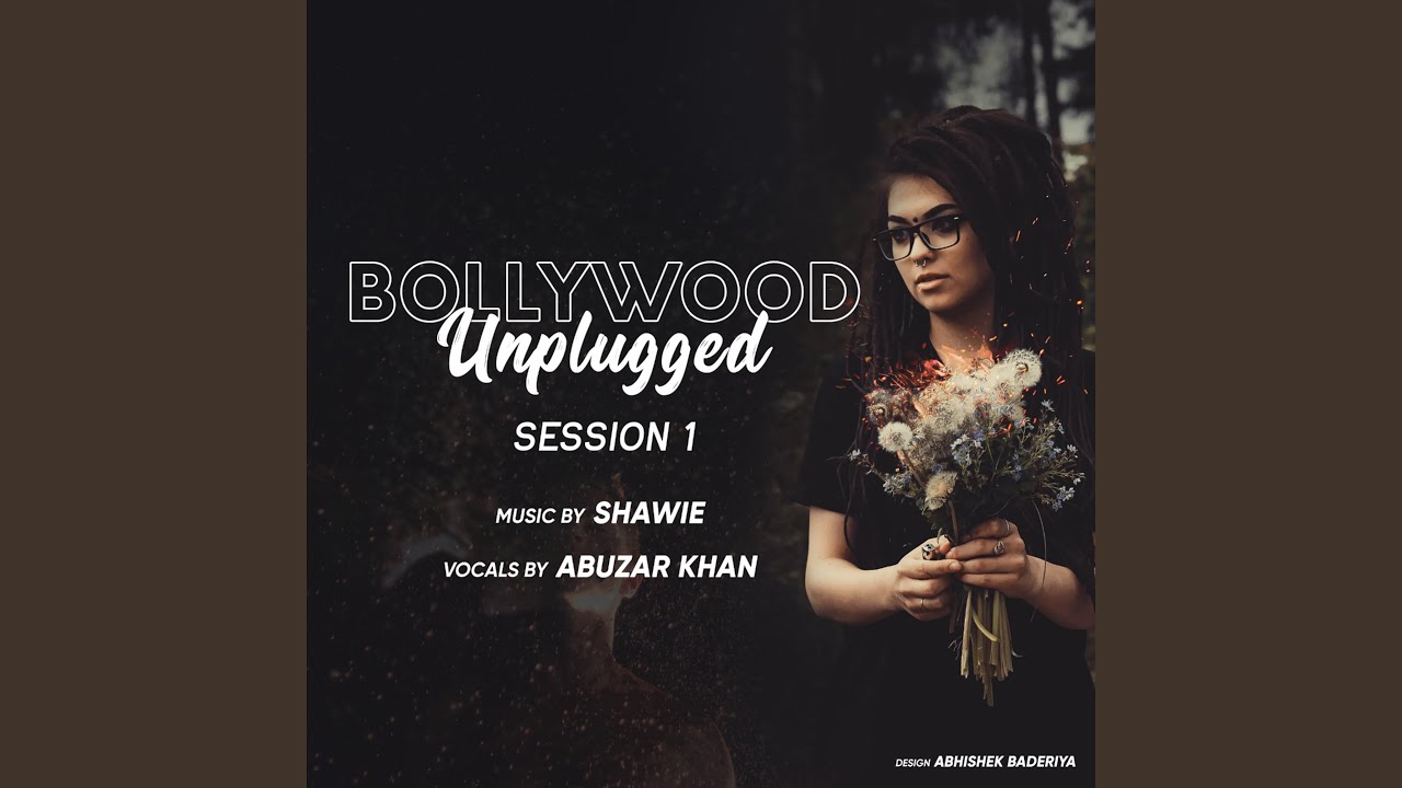 Bollywood Unplugged Sessions - YouTube Music
