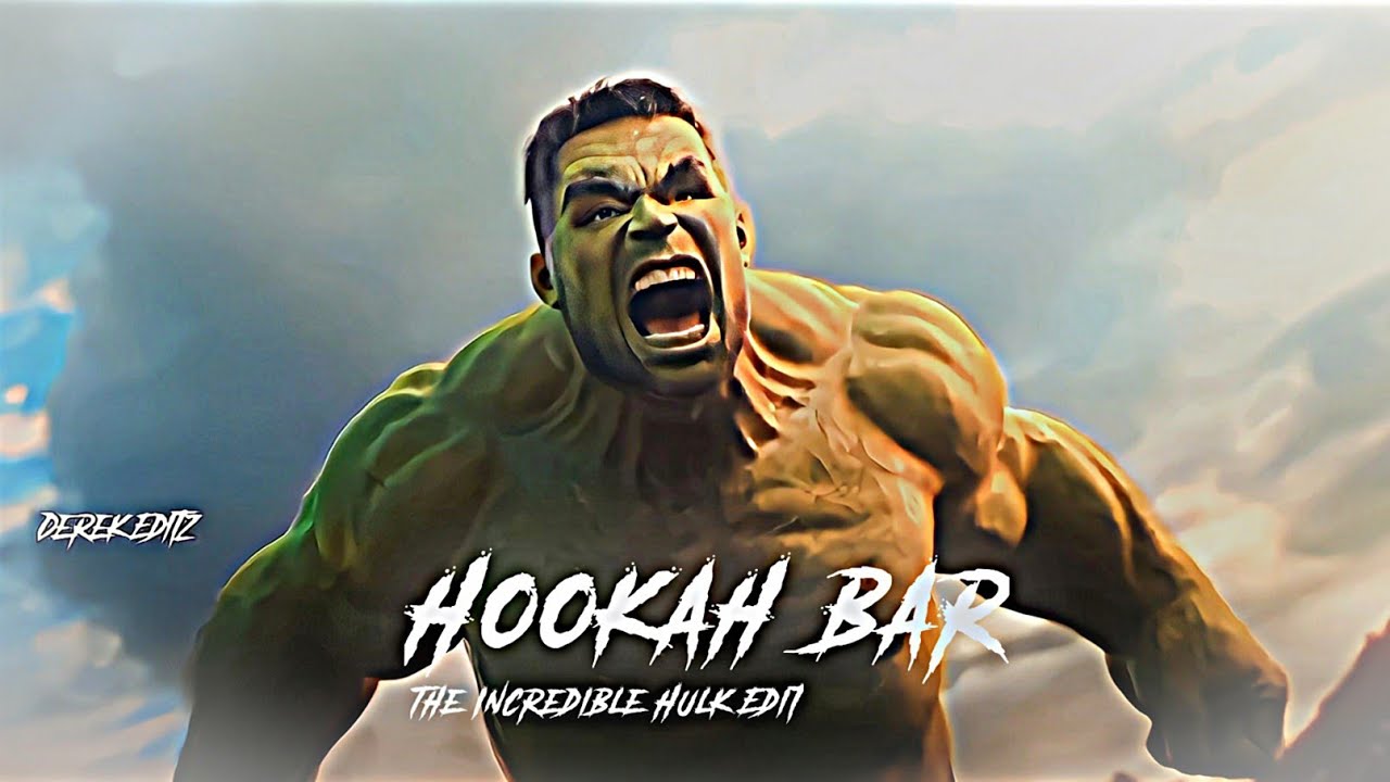 Hookah Bar - The Incredible Hulk Edit | Hulk Edit | #marvel - YouTube