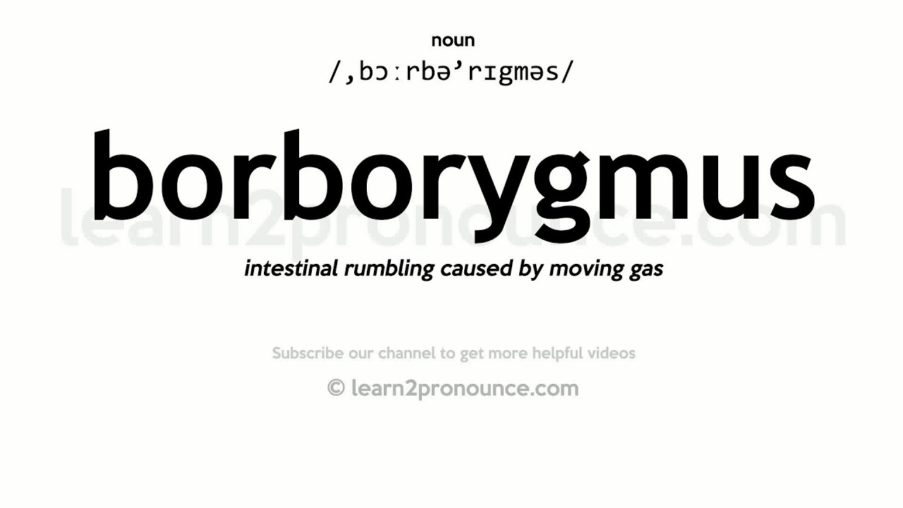Pronunciation of Borborygmus | Definition of Borborygmus - YouTube