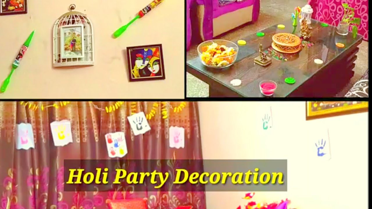 Holi Decoration/How to decorate your house on this Holi /Holi party ...