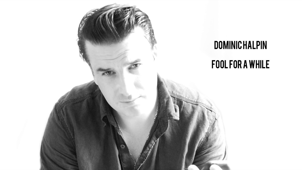 "Fool For a While" by Dominic Halpin - YouTube