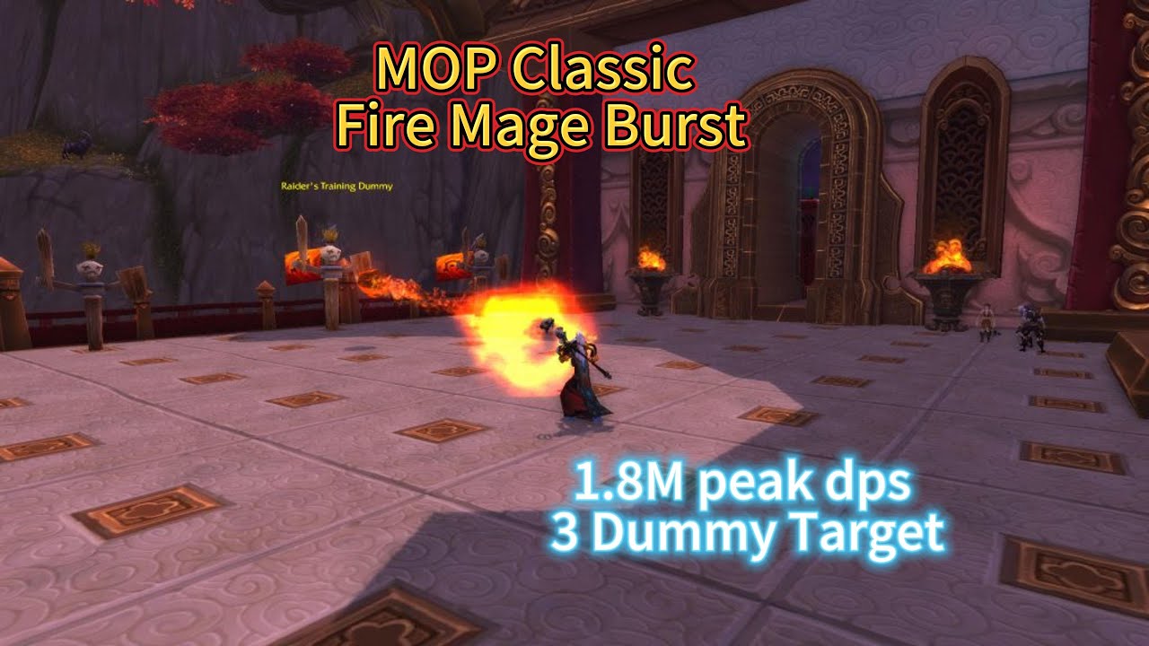 MOP Classic Fire Mage Burst - 1.8M peak dps - 3 Dummy Targets - YouTube