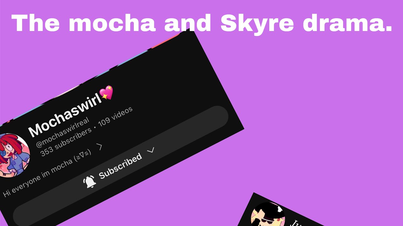 The mocha and skyre drama from Anyzee’s view| part 3/4 to the skyre and ...