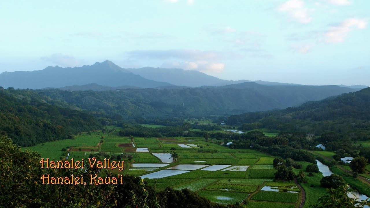 Hanalei Valley, Kauai, Hawaii - YouTube
