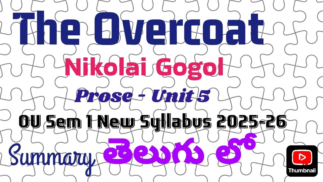 The Overcoat by Nikolai Gogol – Telugu Explanation – OU Sem 1 Unit 5 ...