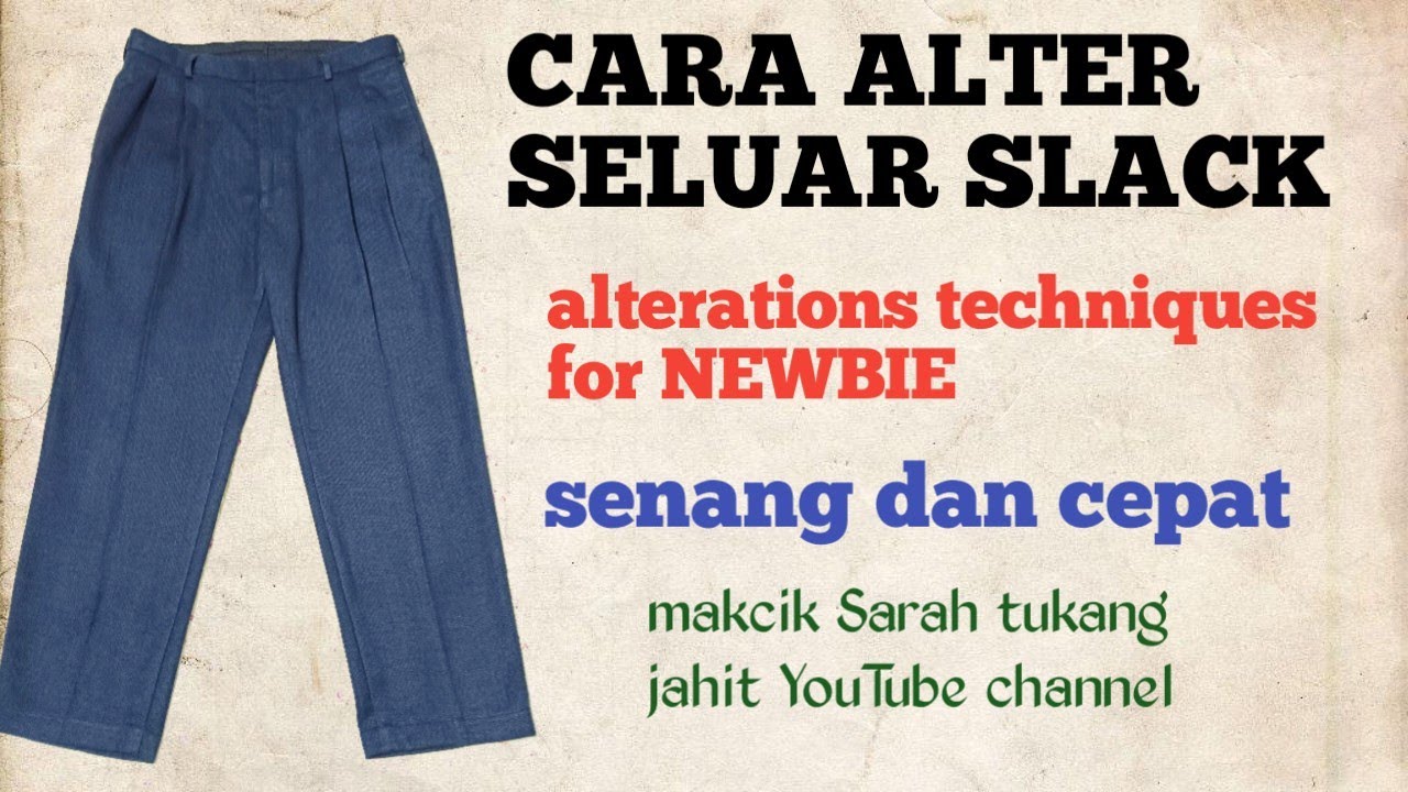 CARA ALTER SELUAR SLACK!! repair seluar!! alterations techniques for ...