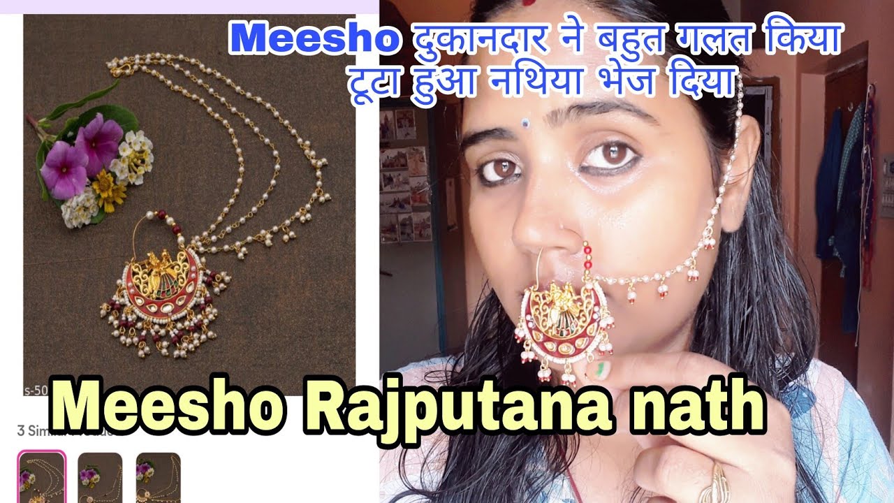 Meesho Rajputana nath Unboxing and Review, आखिर क्यों टूटा हुआ नथिया ने ...