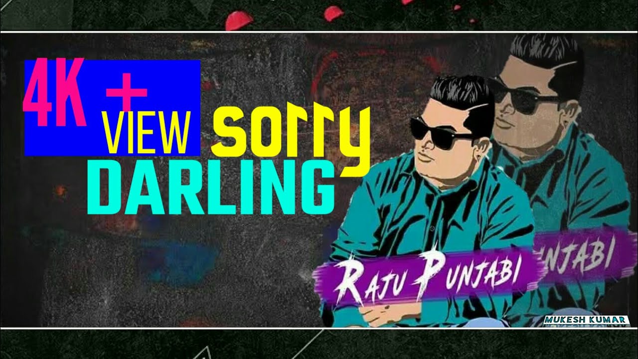 sorry darling /raju pujabi new song sorry darling ringtone /black ...