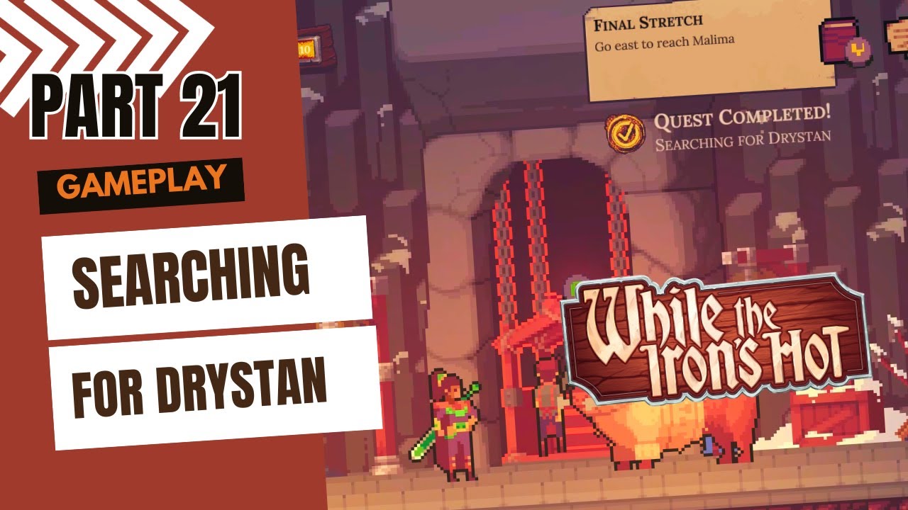 QUEST SEARCHING FOR DRYSTAN WHILE THE IRONS HOT GAMEPLAY PART 21 ...