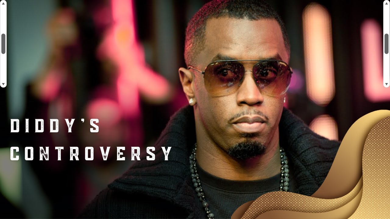 Diddy's Controversy- A Closer Look - YouTube
