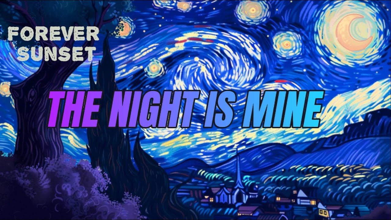 Forever Sunset - The Night Is Mine - YouTube
