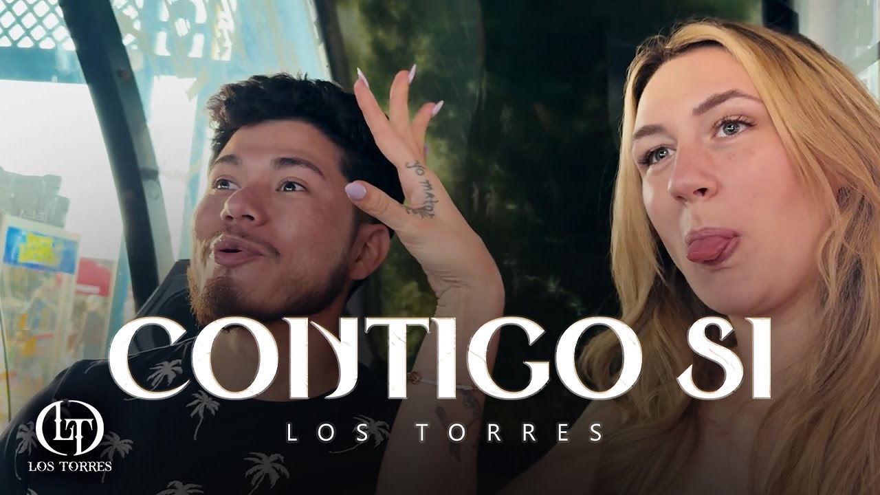 CONTIGO SI (VIDEO OFICIAL) - Los Torres - YouTube
